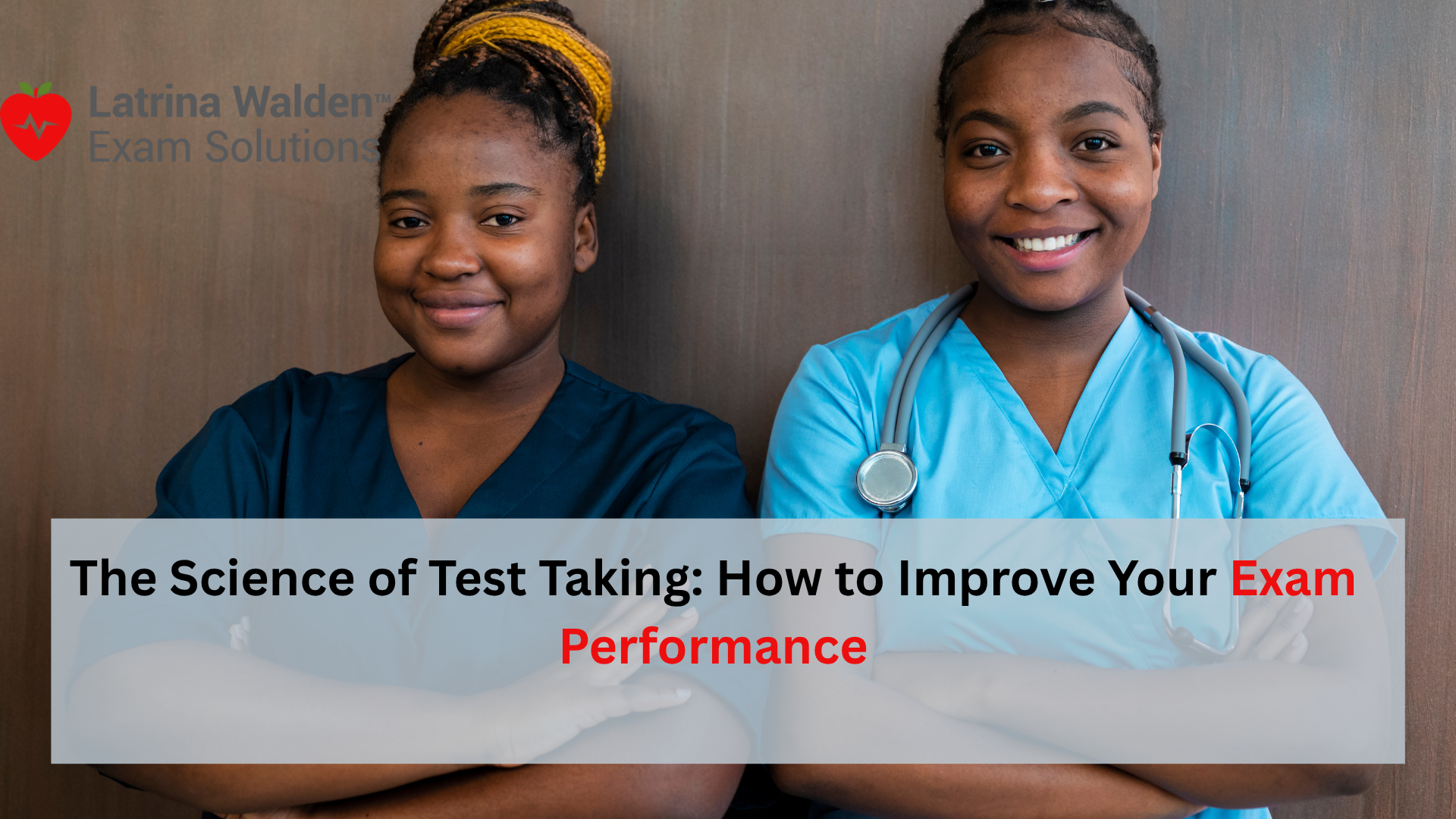 The Science of Test Taking | Improve Your Exam Performance – Latrina ...
